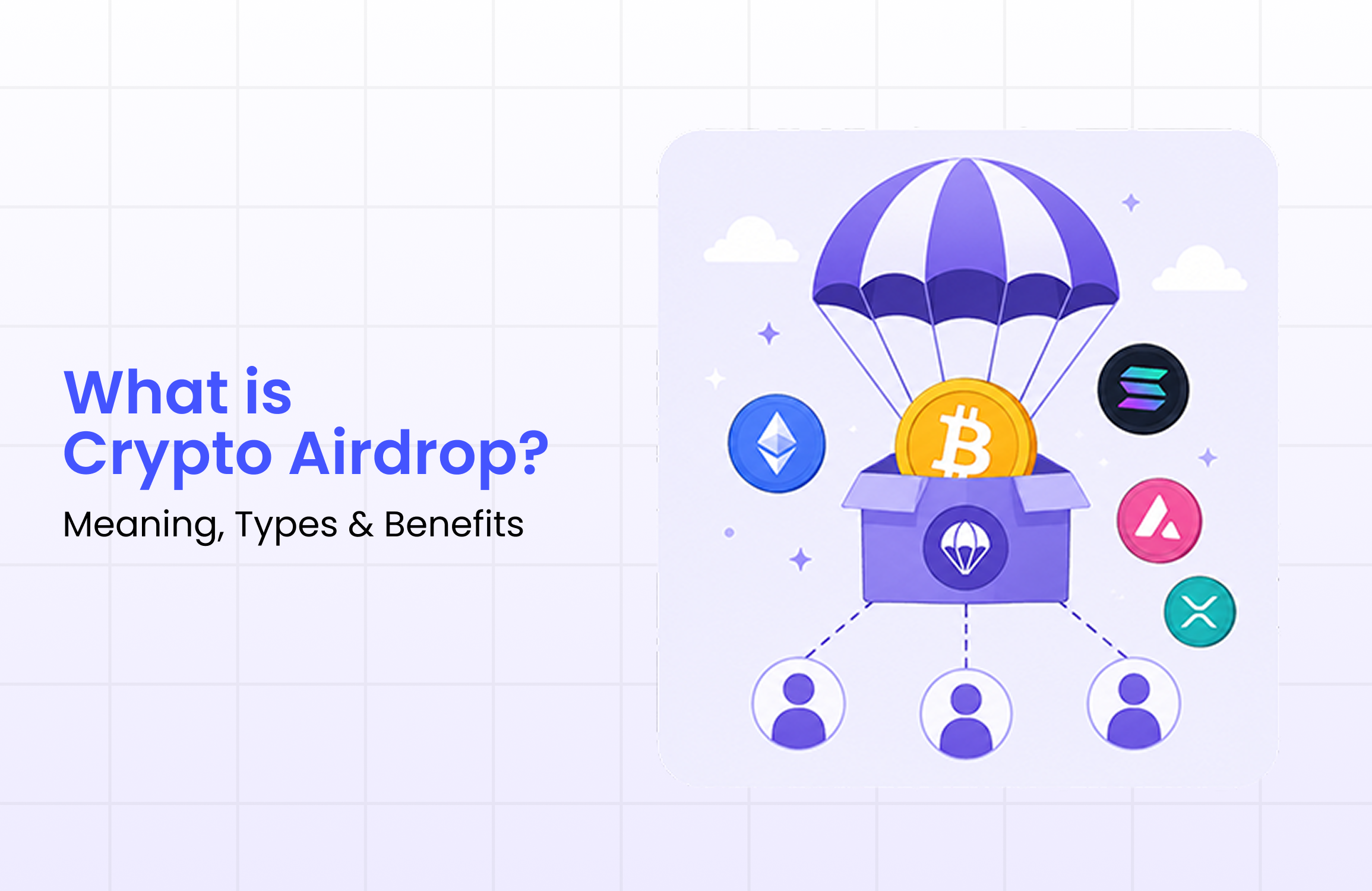 What Is Crypto Airdrop? Meaning, Types & How It Works